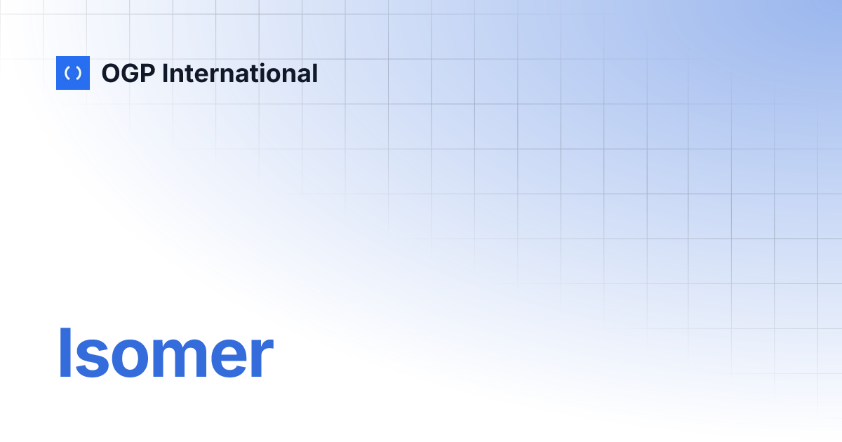 Isomer | OGP International